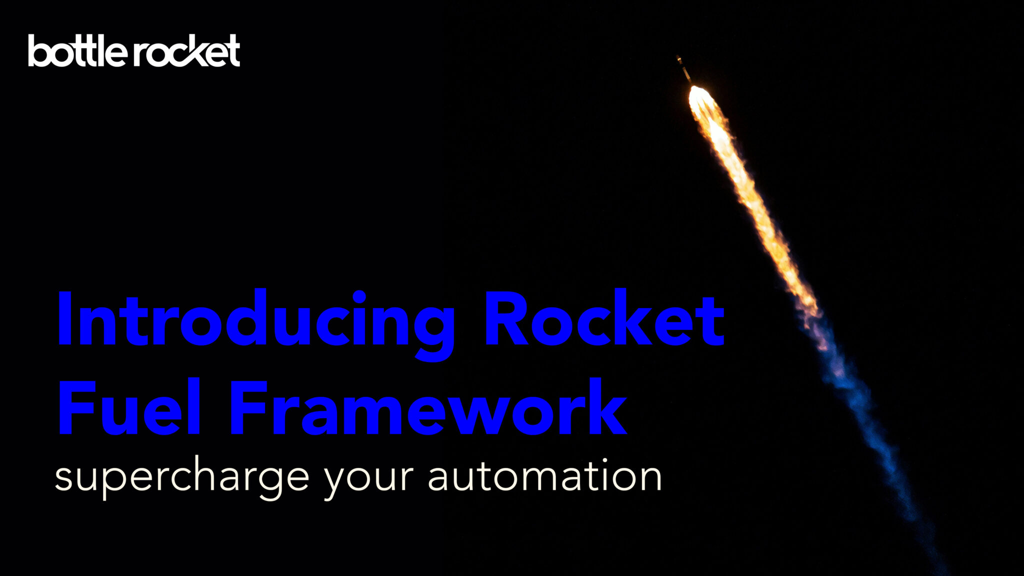 Introducing Rocket Fuel Framework: Supercharge Your Automation