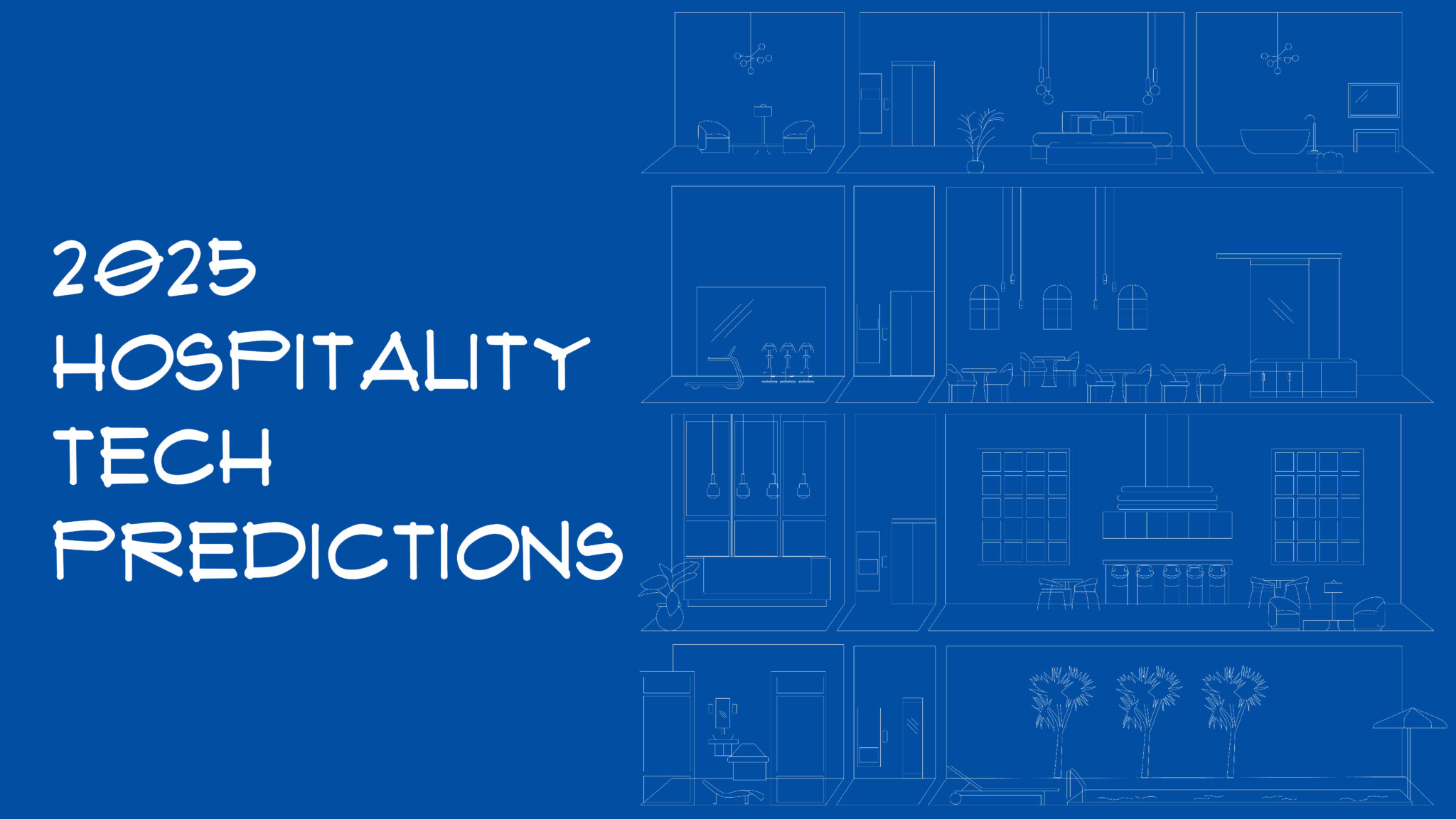 2025 Hospitality Tech Predictions